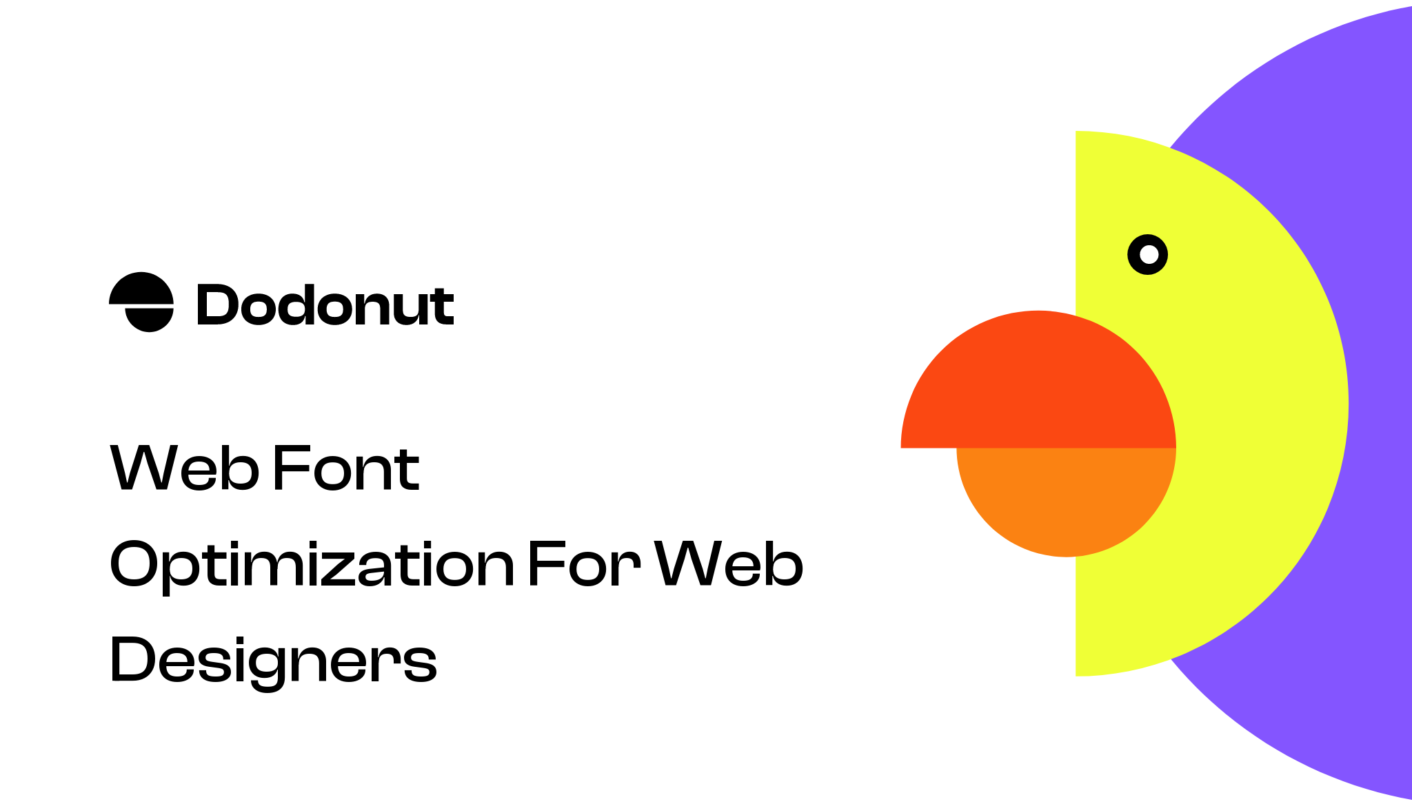 Web Font Optimization For Web Designers | Dodonut